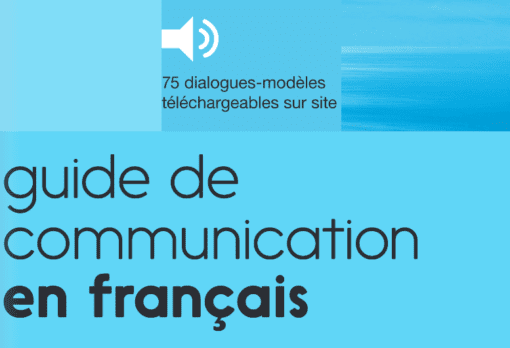 Guide de communication en français - Les Zexperts FLE
