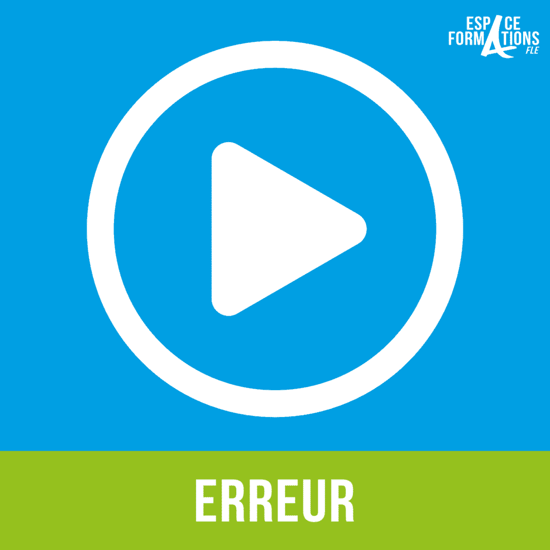 Comment utiliser l’erreur pour apprendre ? - Les Zexperts FLE
