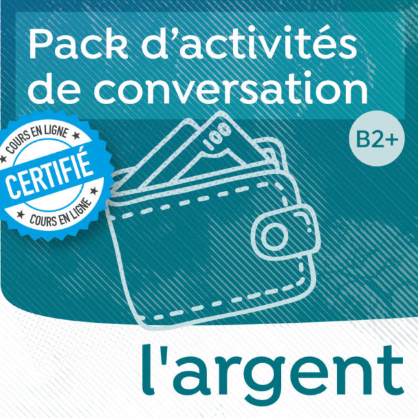 Pack de conversation : parlons argent - Les Zexperts FLE