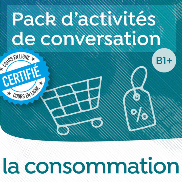 Pack de conversation sur le thème de la consommation B1-B2 - Les ...