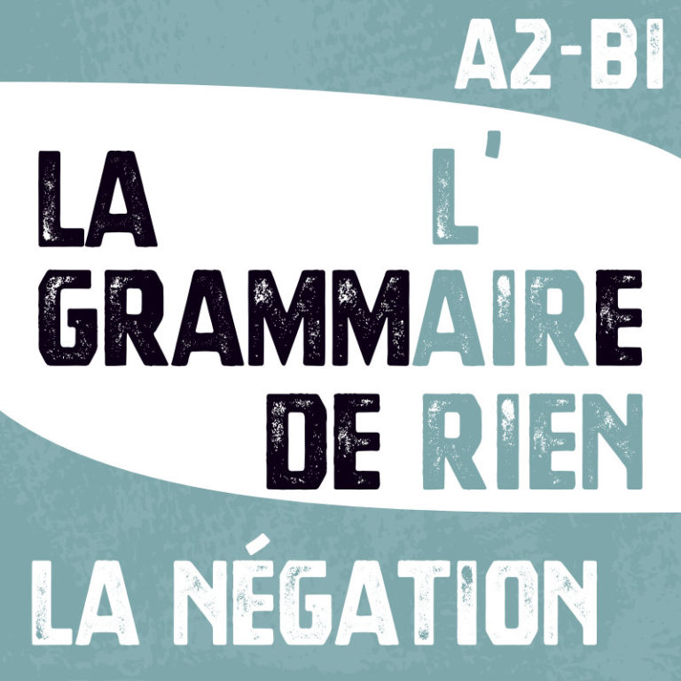 Ressources FLE sur la Négation - Les Zexperts FLE