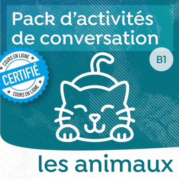 Pack de conversation : les animaux de compagnie 2.0 - Les Zexperts FLE