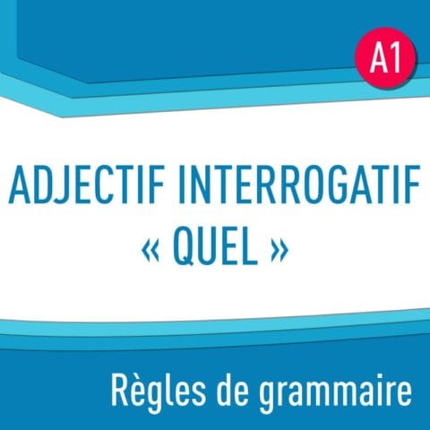 Adjectif interrogatif "quel" (A1) : règles de grammaire en PDF