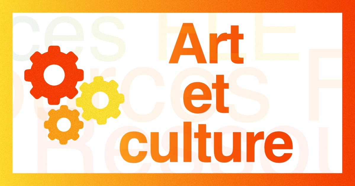 Ressources FLE sur l'Art et la culture - Les Zexperts FLE