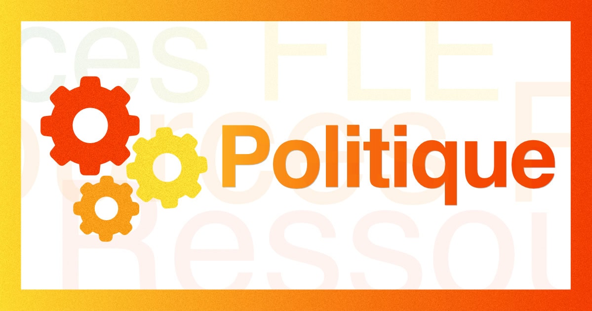 Ressources FLE sur la Politique - Les Zexperts FLE
