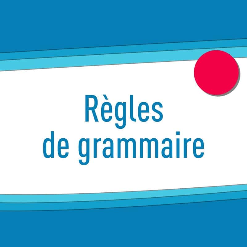 Ressources FLE Règles de grammaire - Page 2 sur 4 - Les Zexperts FLE