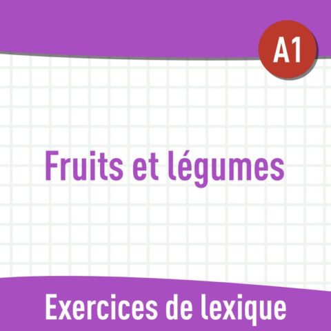 Fruits et légumes (A1) : exercices de vocabulaire en PDF