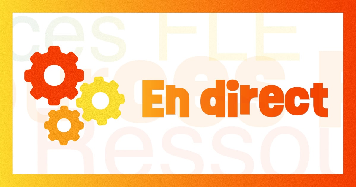 Webinaire En direct - Les Zexperts FLE