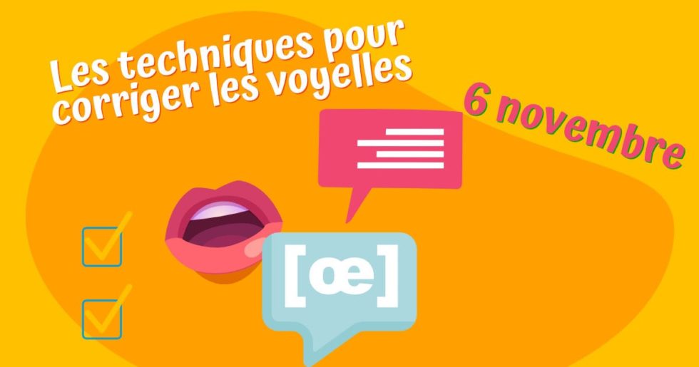Formation - Aborder les techniques pour corriger les voyelles - Les ...