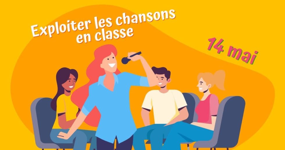 Formation - Exploiter les chansons en classe - Les Zexperts FLE