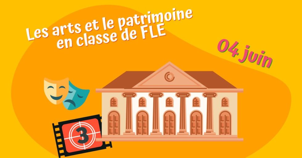 Formation - Les arts et le patrimoine en classe de FLE - Les Zexperts FLE